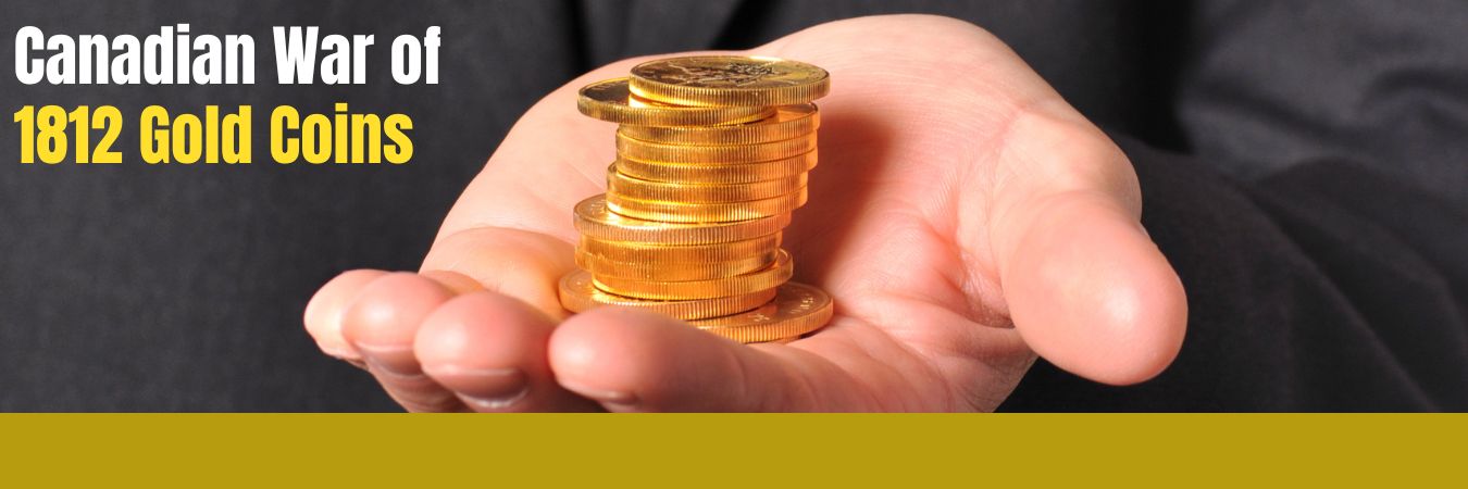 Canadian War of 1812 Gold Coins - Metal-res.com - October 2025