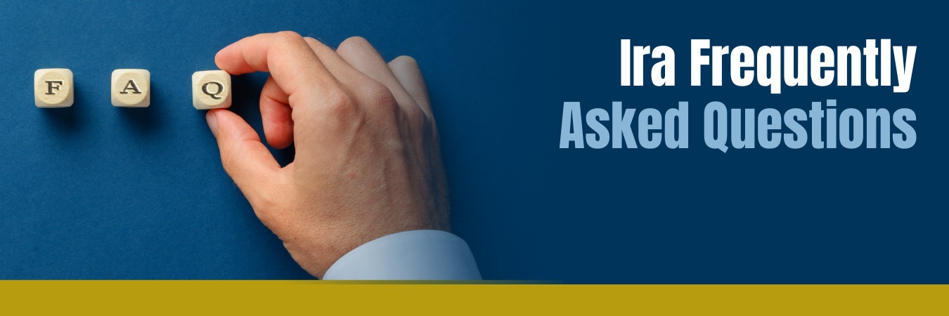 IRA Frequently Asked Questions of 2025 - Protect Your Retirement ...